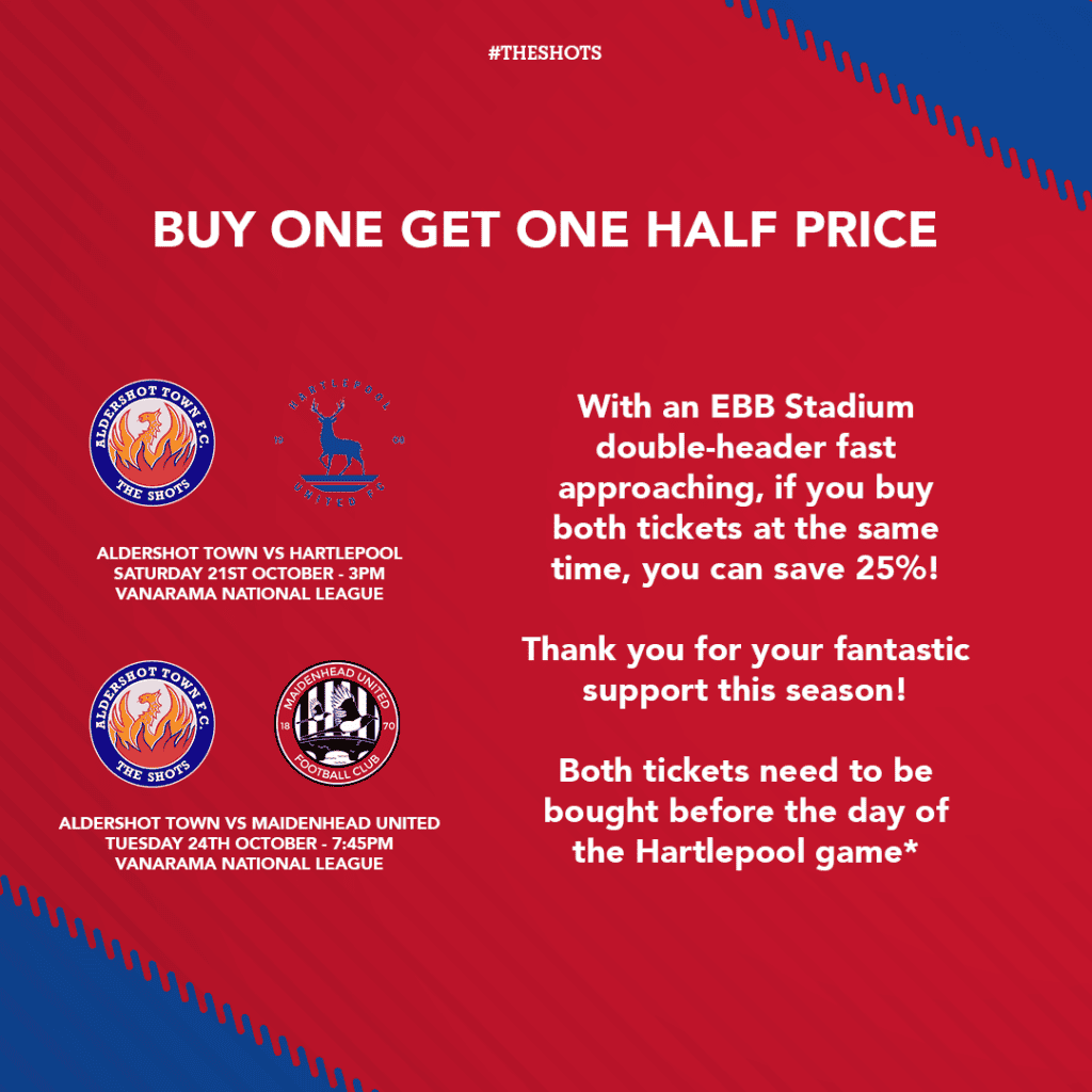 TICKET OFFER: Buy One Get One Half Price! | Aldershot Town FC