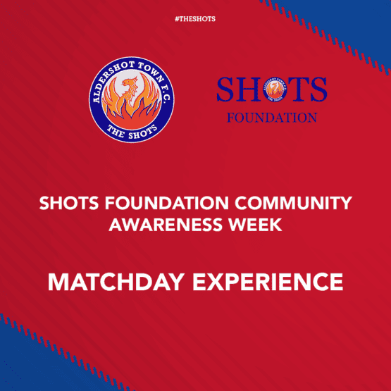 SHOTS FOUNDATION COMMUNITY AWARENESS WEEK: Matchday Experience ...